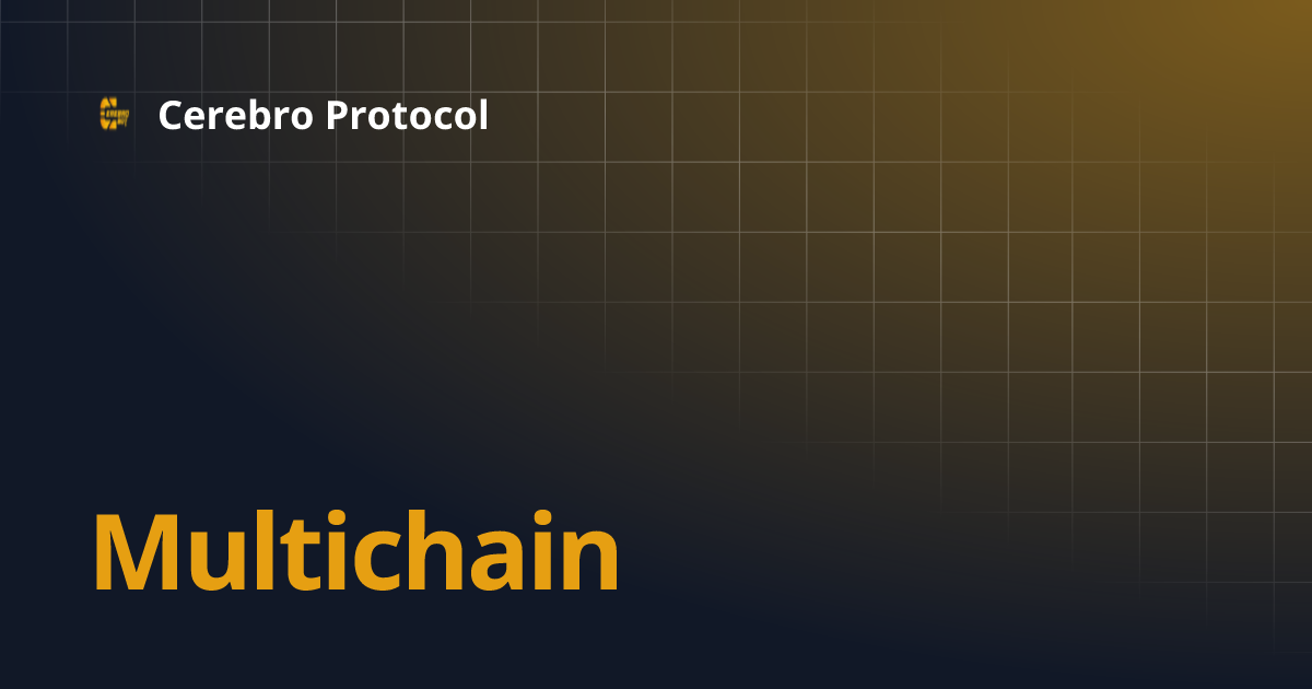 Multichain | Cerebro Protocol