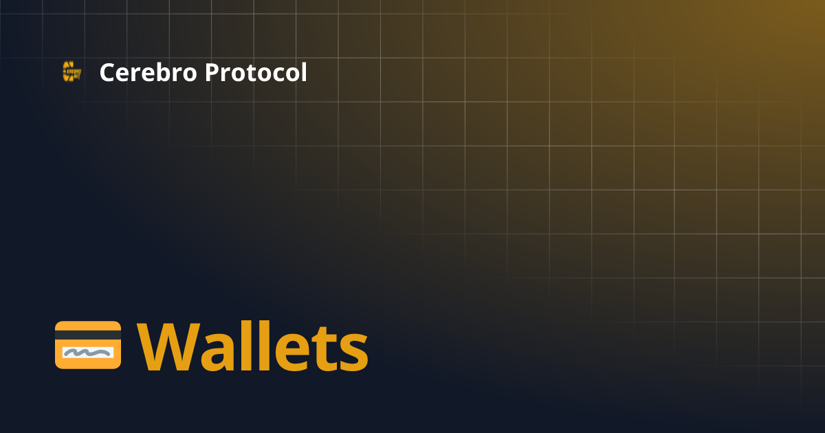 💳 Wallets | Cerebro Protocol